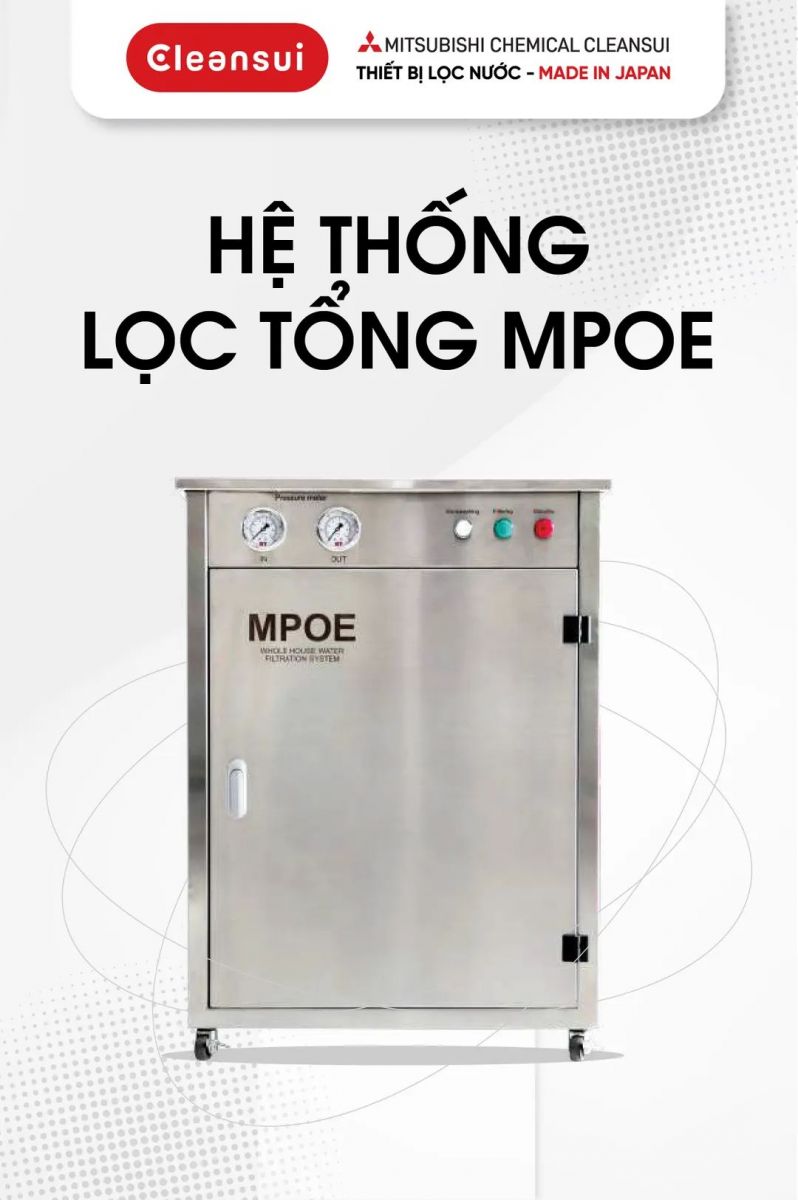 HỆ THỐNG LỌC TỔNG MITSUBISHI CLEANSUI MPOE | MADE IN JAPAN
